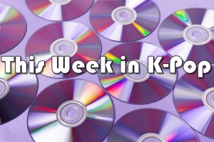 THIS WEEK IN K-POP: Ranking the New Releases from June 7 – 13 | The ...